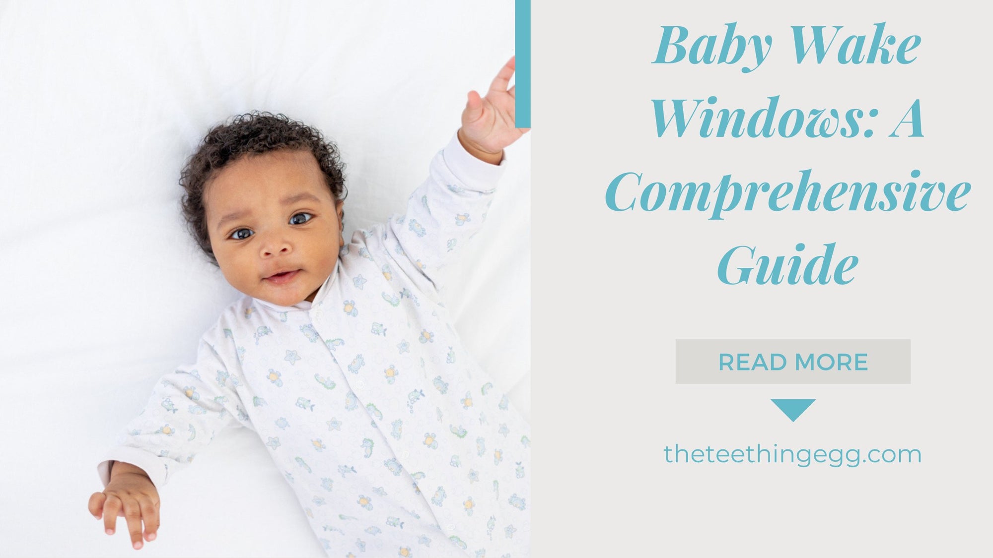 Understanding Baby Wake Windows: A Comprehensive Guide - The Teething Egg